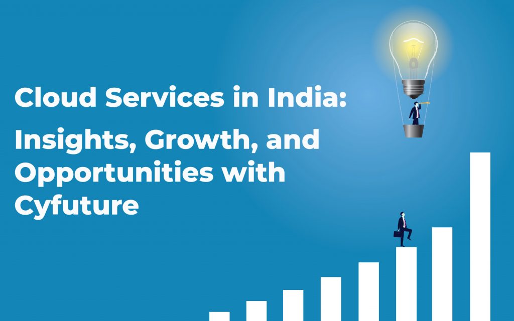Cloud Services in India: Comprehensive Insights and Market Growth ...